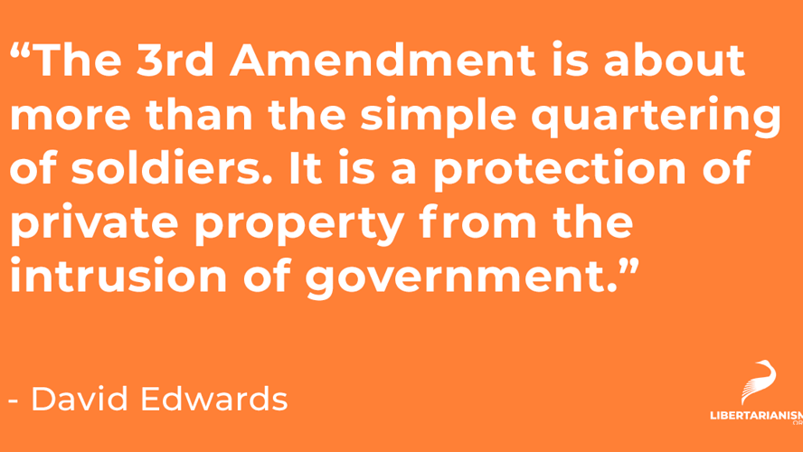 The Historical Context of the Third Amendment | Libertarianism.org