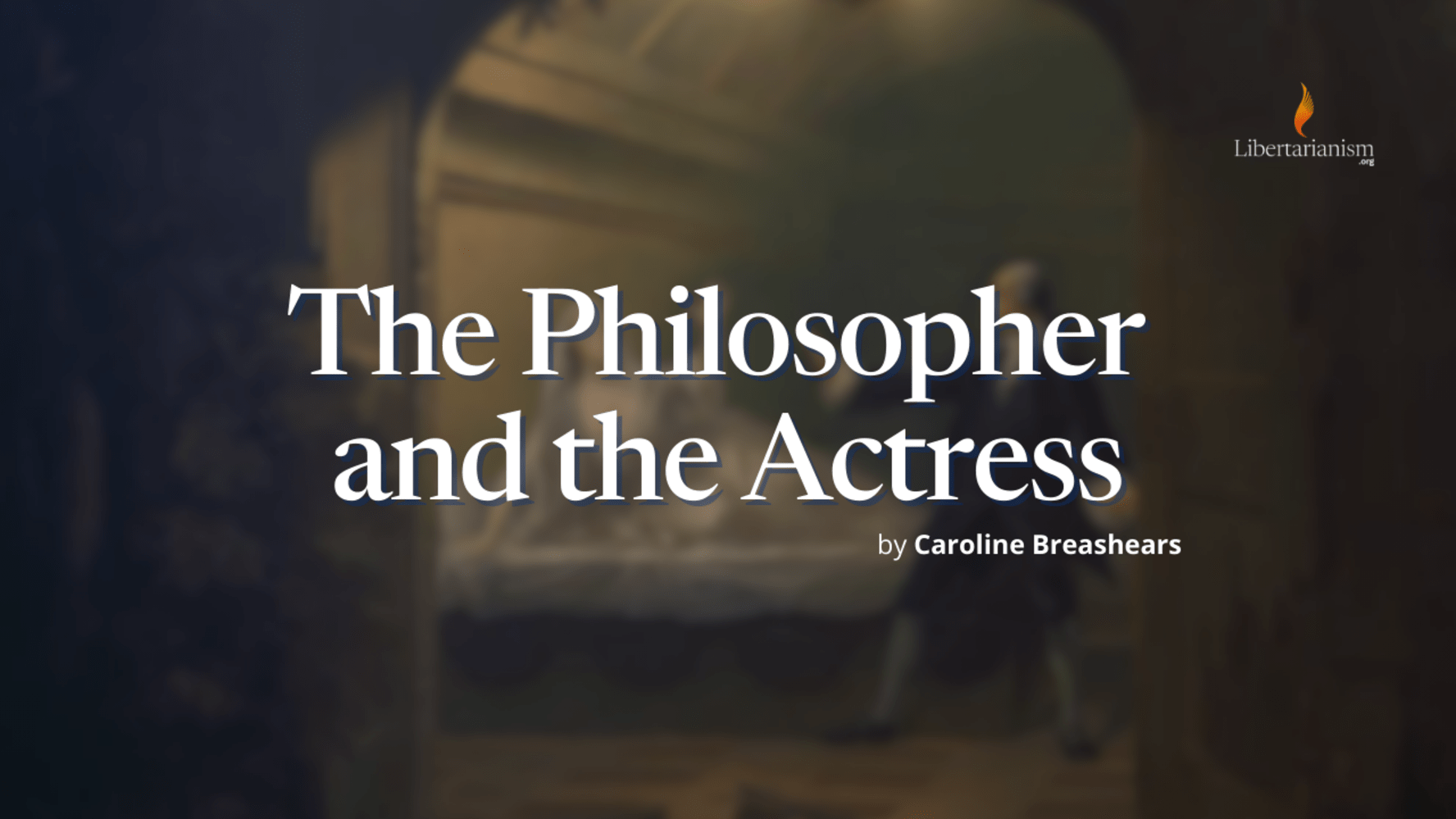 The Philosopher and the Actress: Did George Anne Bellamy Influence the ...
