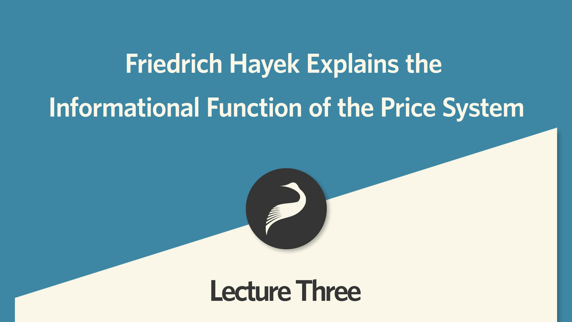 Friedrich Hayek Explains the Function of the Price System ...