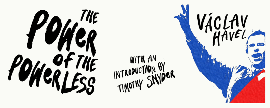 Havel's Masterwork: The Power of the Powerless | Libertarianism.org