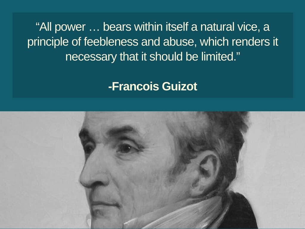 All Power Must Be Limited: Guizot's Final Lecture | Libertarianism.org