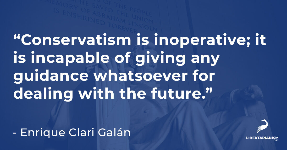 Three Problems with Conservatism | Libertarianism.org