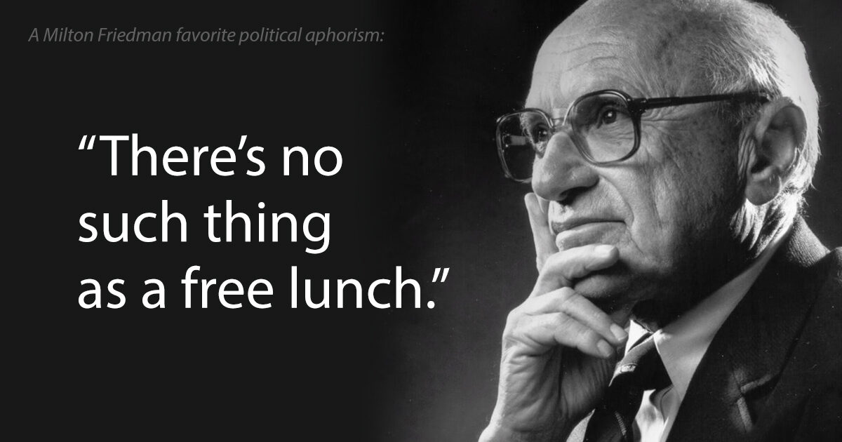 There's No Such Thing as a Free Lunch | Libertarianism.org
